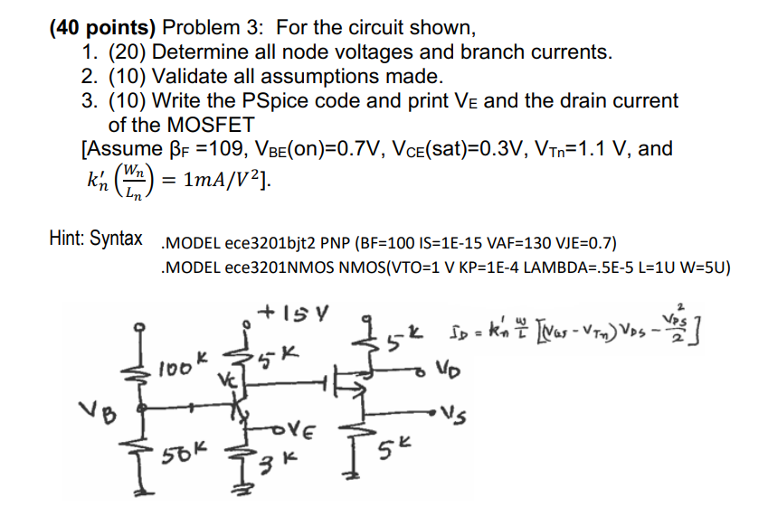 Solved (40 points) Problem 3: For the circuit shown, 1. (20) | Chegg.com Solved (40 points) Problem 3: For the circuit shown, 1. (20) | Chegg.com