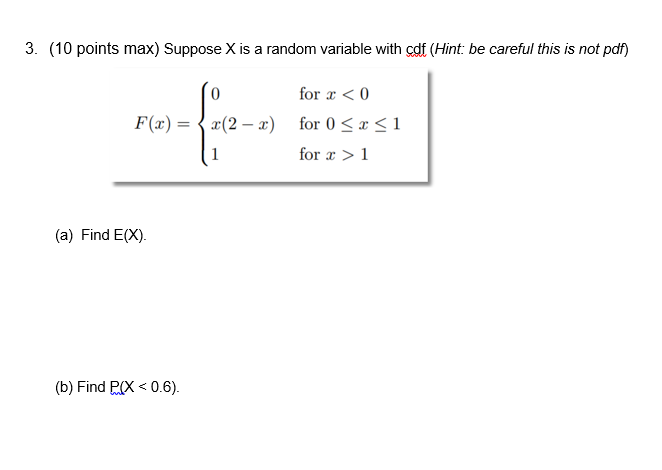 Solved 3. (10 points max) Suppose X is a random variable | Chegg.com