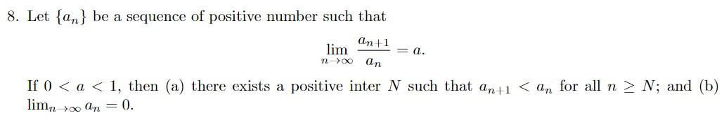 Solved 8. Let {an} be a sequence of positive number such | Chegg.com