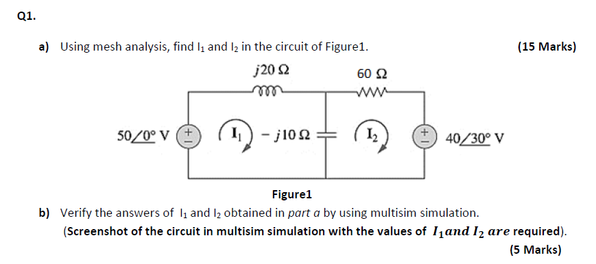 Solved a) Using mesh analysis, find I1 and I2 in the circuit | Chegg.com
