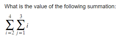 Solved What is the value of the following summation: | Chegg.com