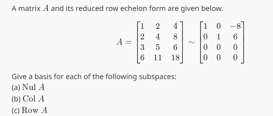 Solved A matrix A and its reduced row echelon form are given | Chegg.com