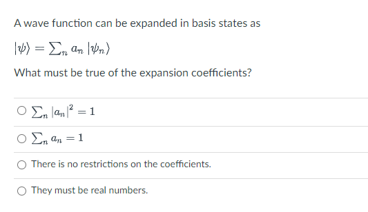 Solved A wave function can be expanded in basis states as | Chegg.com