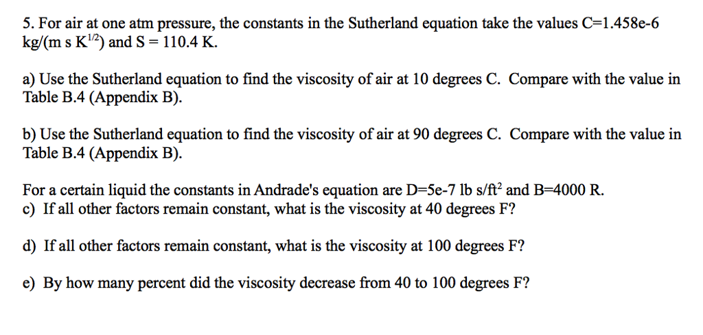 Solved 5. For air at one atm pressure, the constants in the | Chegg.com