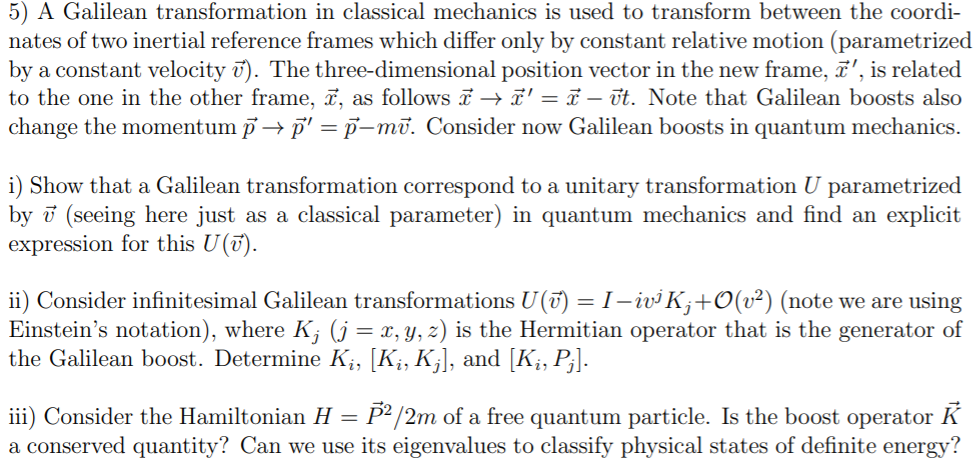 Solved 5) A Galilean transformation in classical mechanics | Chegg.com