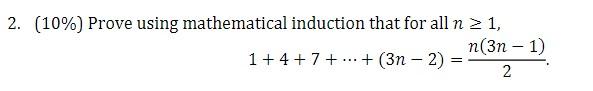 Solved 2. (10%) Prove using mathematical induction that for | Chegg.com