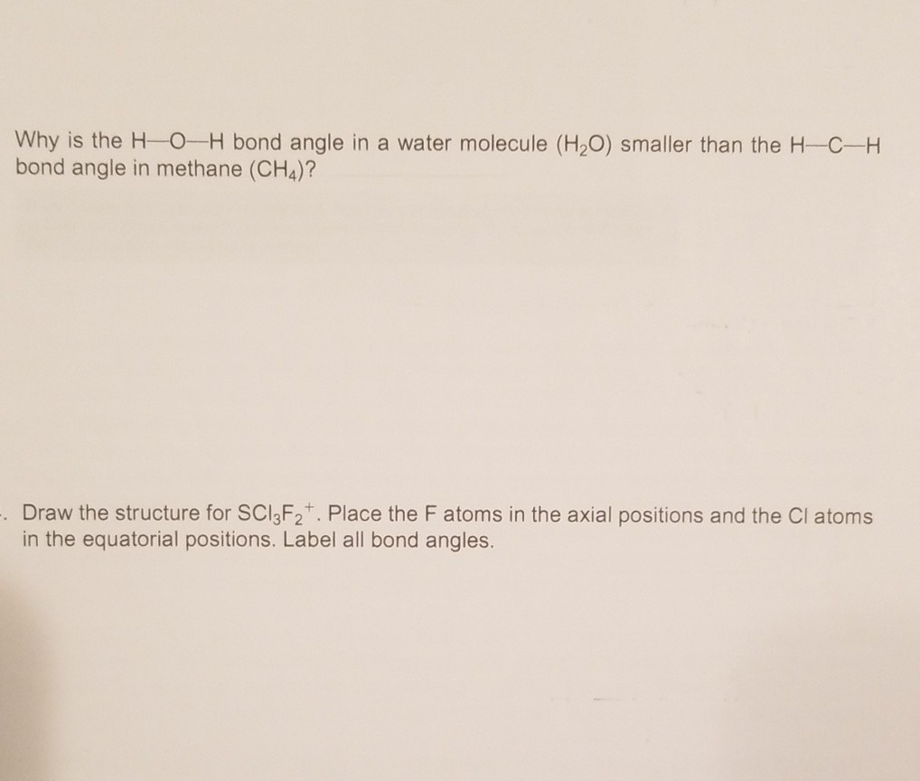 Solved Why is the H-OH bond angle in a water molecule (H20) | Chegg.com