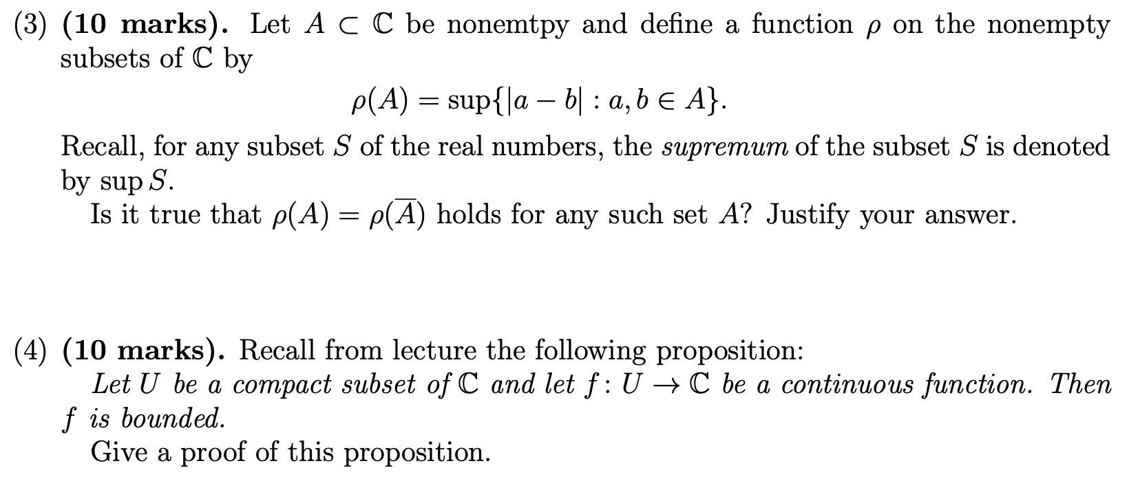Solved (3) (10 marks). Let A⊂C be nonemtpy and define a | Chegg.com