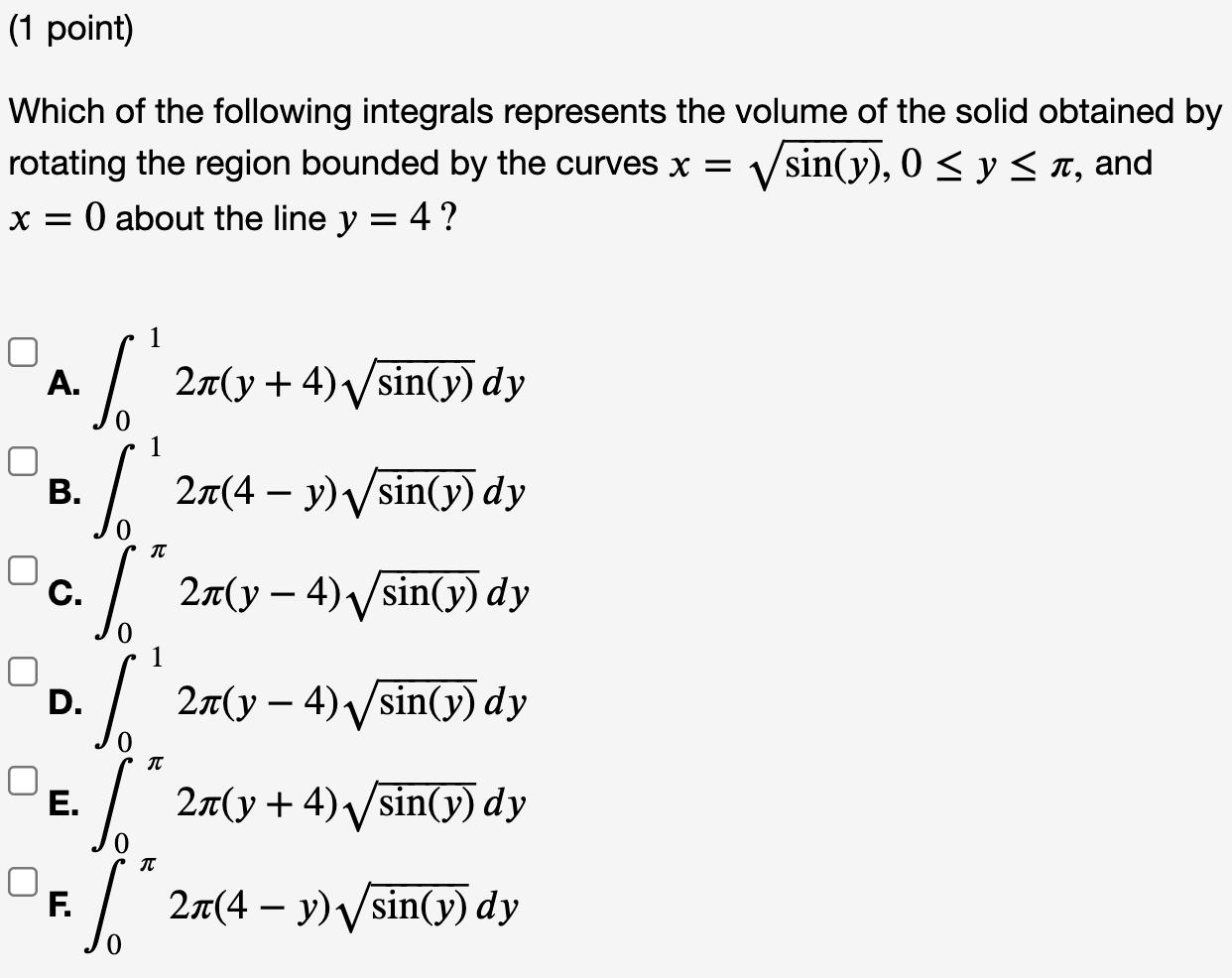 Solved (1 point) Which of the following integrals represents | Chegg.com