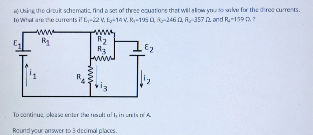 Solved a) Using the circuit schematic, find a set of three | Chegg.com