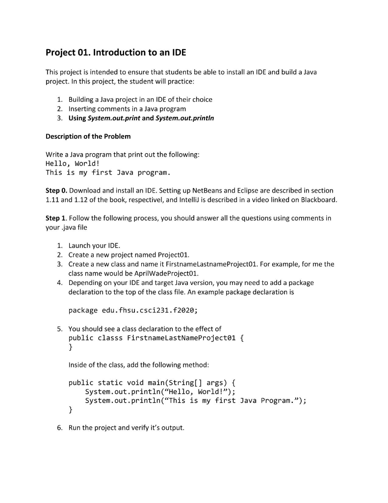 Solved Project 01. Introduction to an IDE This project is | Chegg.com