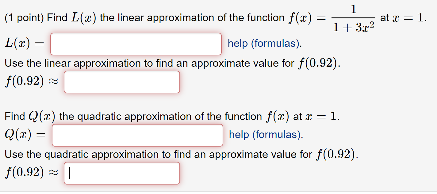 Solved (1 Point) Find L(x) The Linear Approximation Of The 
