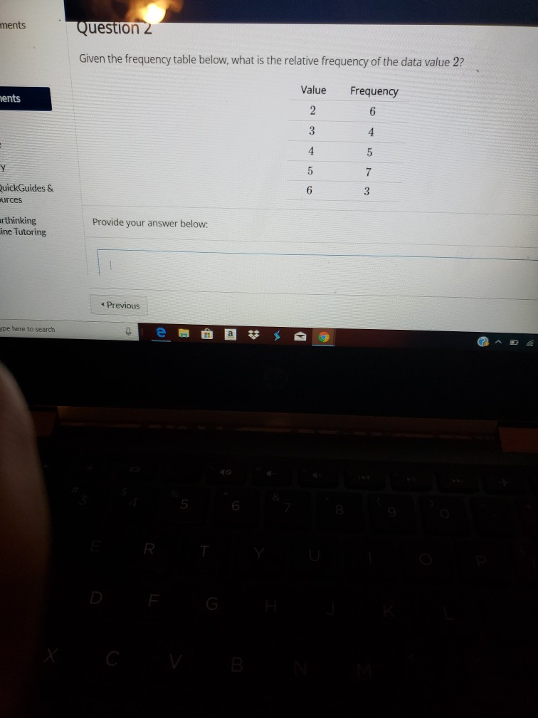 Solved Question 2 ments Given the frequency table below, | Chegg.com
