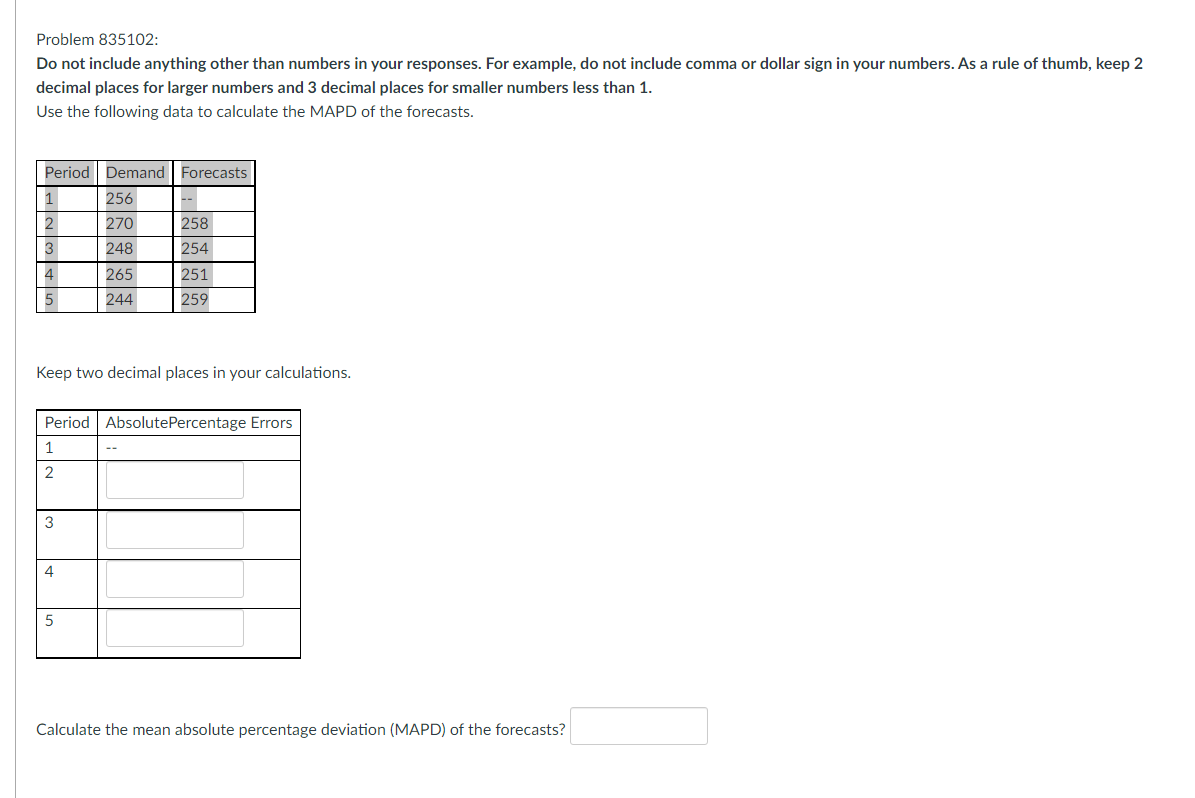 Solved Problem 835102: Do not include anything other than | Chegg.com