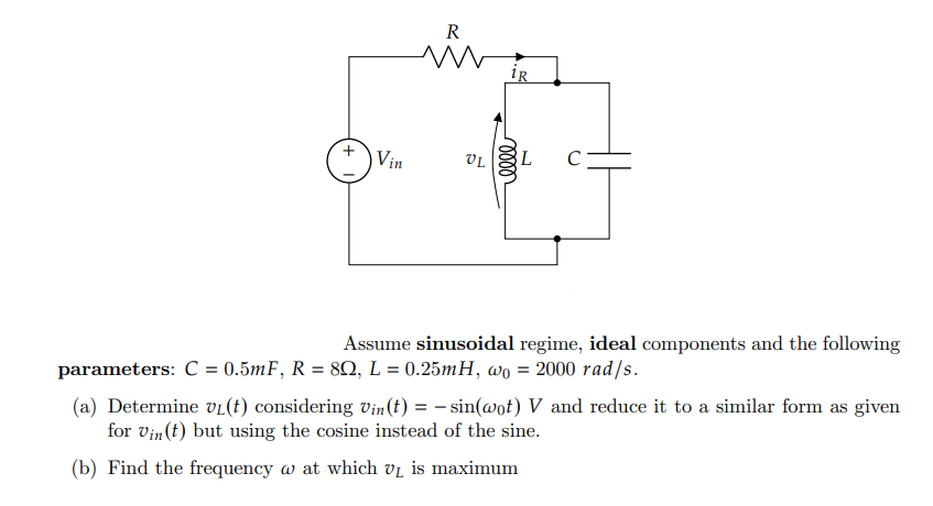 Solved Assume sinusoidal regime, ideal components and the | Chegg.com