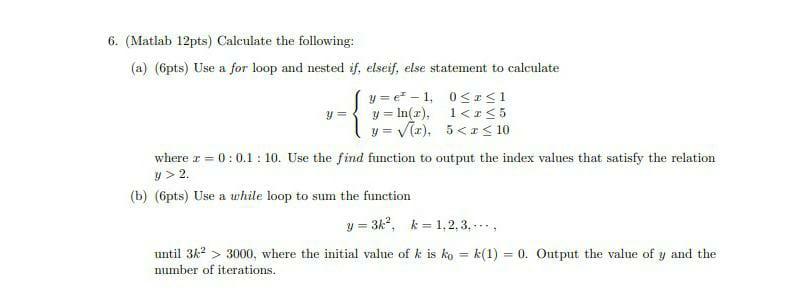 Solved 6. (Matlab 12pts) Calculate the following: (a) (6pts) | Chegg.com