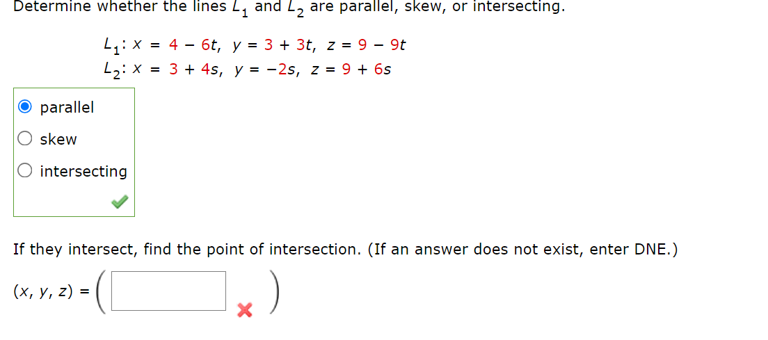 Solved Determine whether the lines L1 and L2 are parallel, | Chegg.com