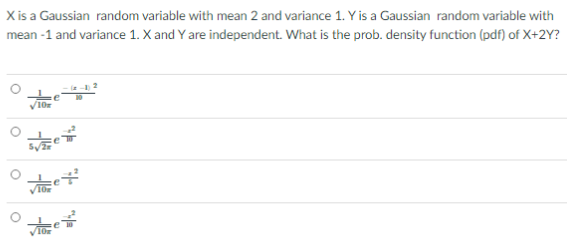 Solved X is a Gaussian random variable with mean 2 and | Chegg.com