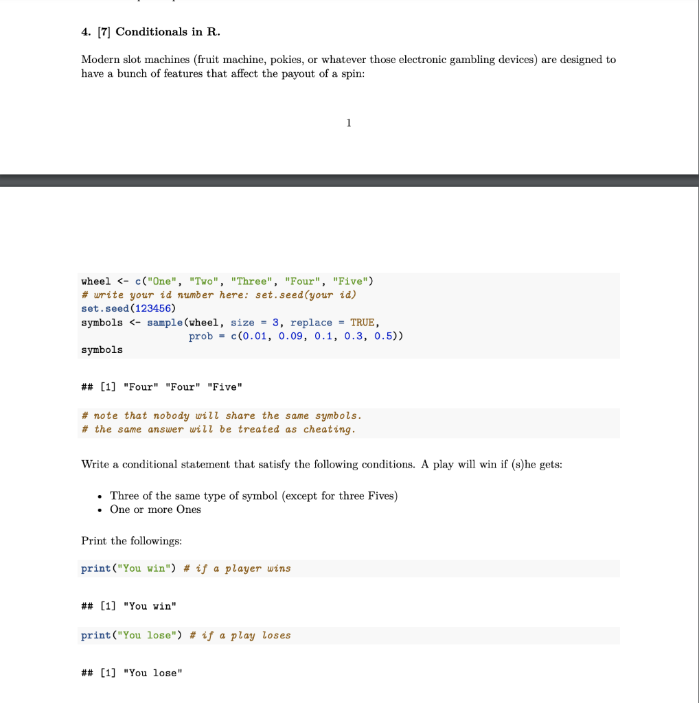 4. [7] Conditionals in R. Modern slot machines (fruit | Chegg.com