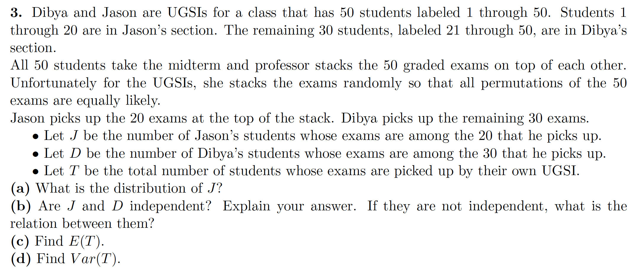 Solved 3. Dibya and Jason are UGSIs for a class that has 50 | Chegg.com
