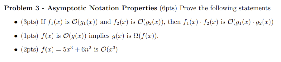 Solved Problem 3 - Asymptotic Notation Properties (6pts) | Chegg.com