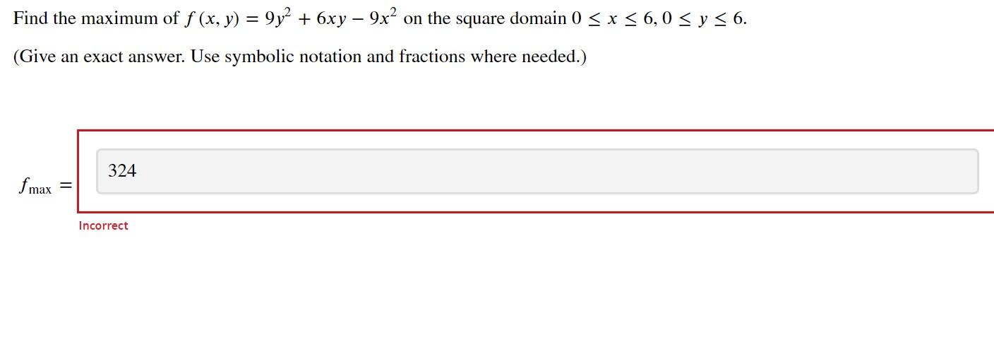 Solved = Find the maximum of f (x, y) = 9y2 + 6xy – 9x² on | Chegg.com