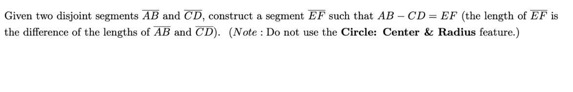 Solved Given two disjoint segments AB and CD, construct a | Chegg.com