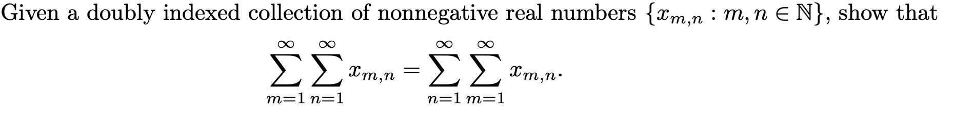 Solved Given a doubly indexed collection of nonnegative real | Chegg.com