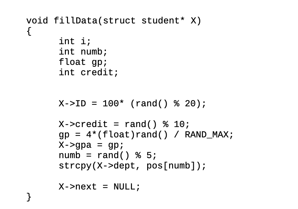 void fillData(struct student* X) { int i; int numb; | Chegg.com