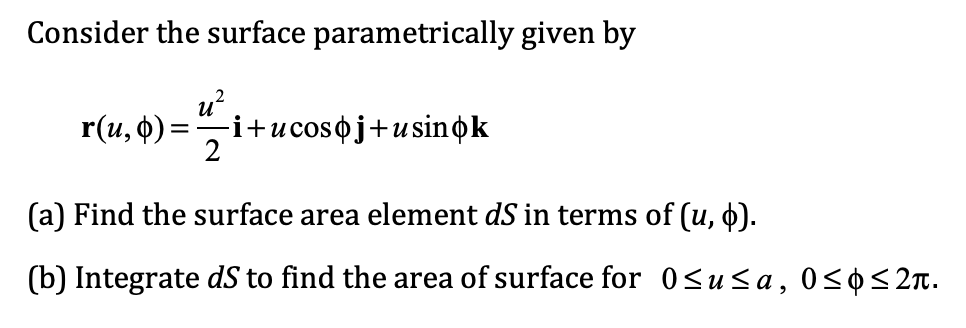 Solved Consider the surface parametrically given by | Chegg.com