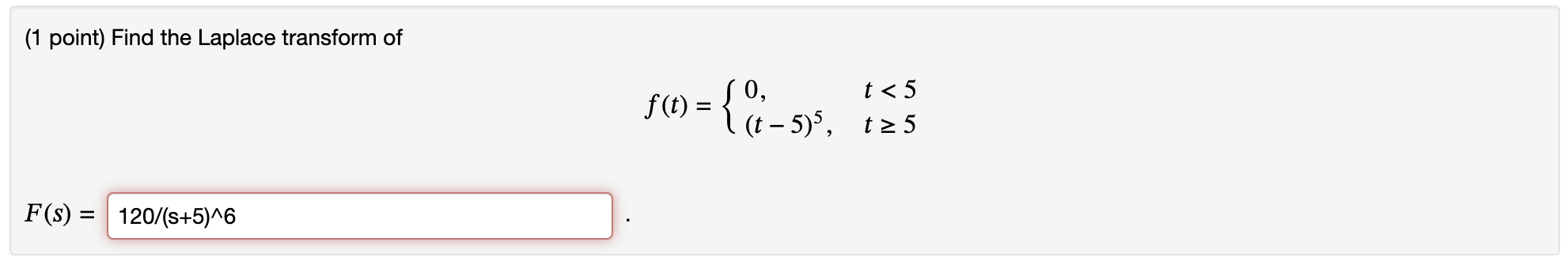 (1 point) Find the Laplace transform of | Chegg.com