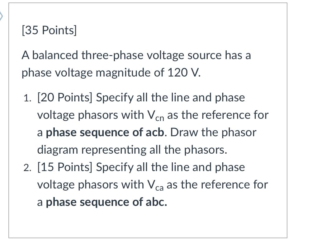 Solved [35 Points] A balanced three-phase voltage source has | Chegg.com