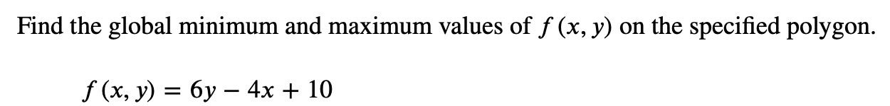 Solved Find the global minimum and maximum values of | Chegg.com
