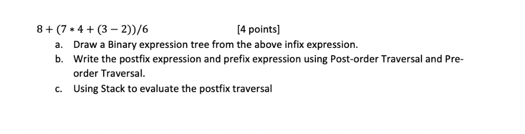 Solved 8+ (7 4 (3 - 2))/6 [4 points] a. Draw a Binary | Chegg.com