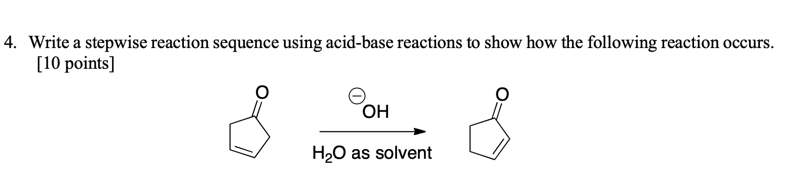 Solved 4. Write a stepwise reaction sequence using acid-base | Chegg.com