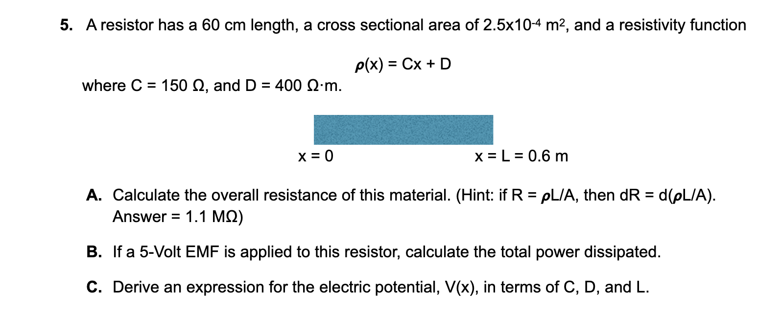 Solved A resistor has a 60 cm length, a cross sectional area | Chegg.com