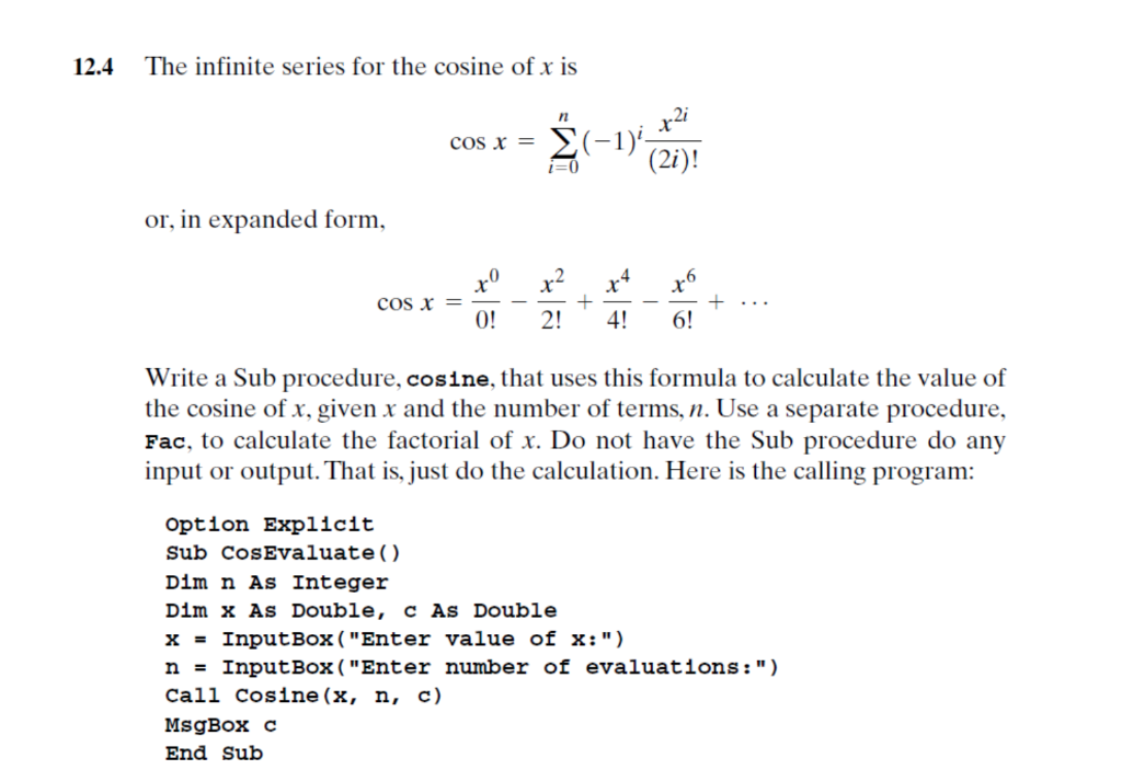 Solved 124 The Infinite Series For The Cosine Of X Is N R2i