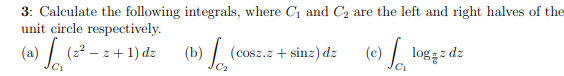 Solved 3: Calculate the following integrals, where C1 and C2 | Chegg.com