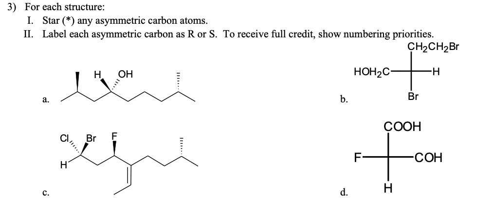 Solved 3) For each structure: I. Star (*) any asymmetric | Chegg.com