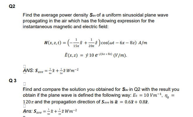 Solved Find the average power density Sav of a uniform | Chegg.com
