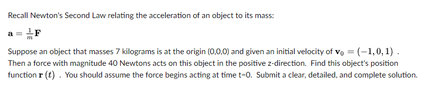 Solved Recall Newton's Second Law relating the acceleration | Chegg.com