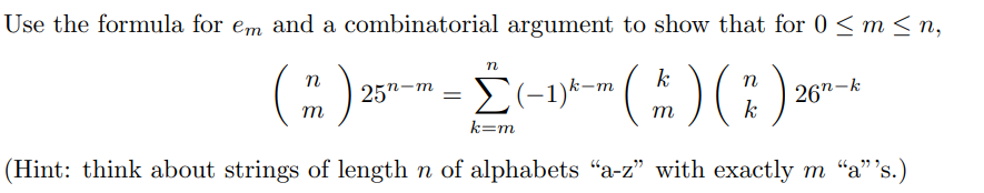 Solved Use the formula for em and a combinatorial argument | Chegg.com