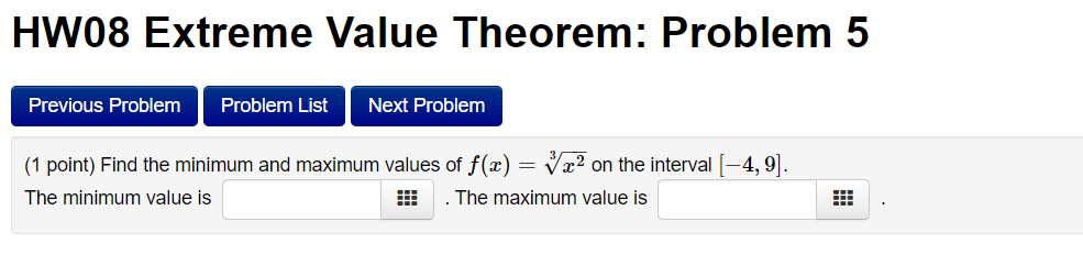 Solved HW08 Extreme Value Theorem: Problem 5 (1 point) Find | Chegg.com