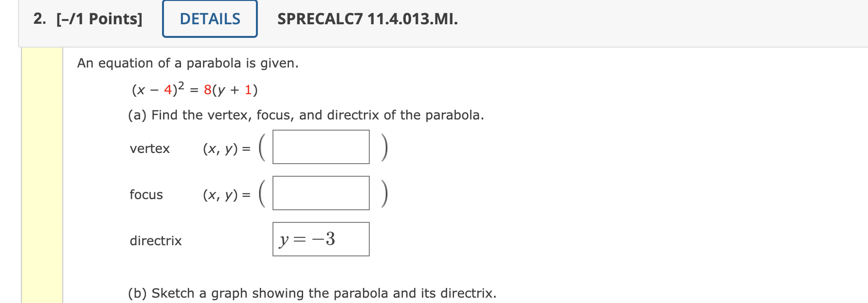Solved An equation of a parabola is given. (x−4)2=8(y+1) (a) | Chegg.com
