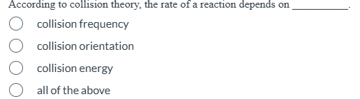 Solved According to collision theory, the rate of a reaction | Chegg.com