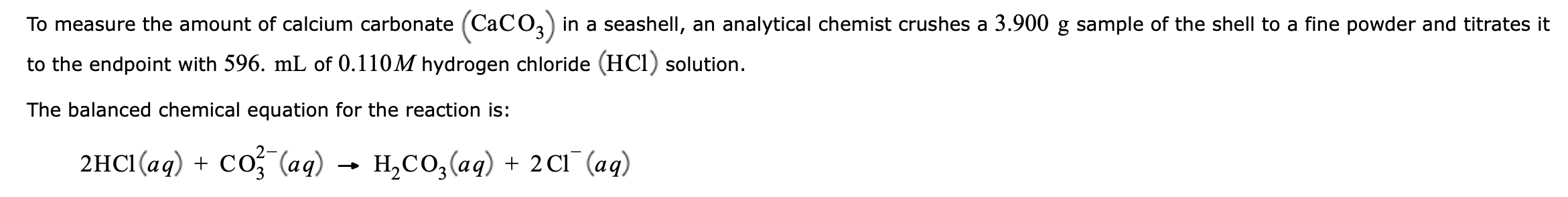 Solved To measure the amount of calcium carbonate (CaCO3) in | Chegg.com