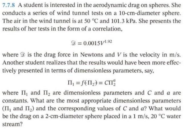 Solved 7.7.8 A student is interested in the aerodynamic drag | Chegg.com