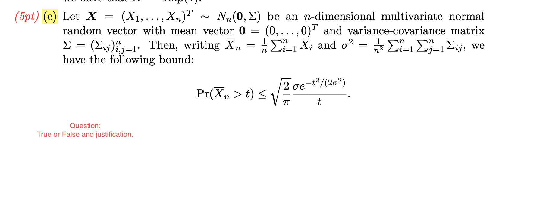 Solved 5pt) (e) Let X=(X1,…,Xn)T∼Nn(0,Σ) be an n-dimensional | Chegg.com