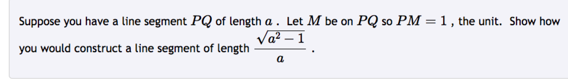 Solved Suppose you have a line segment PQ ﻿of length a. ﻿Let | Chegg.com