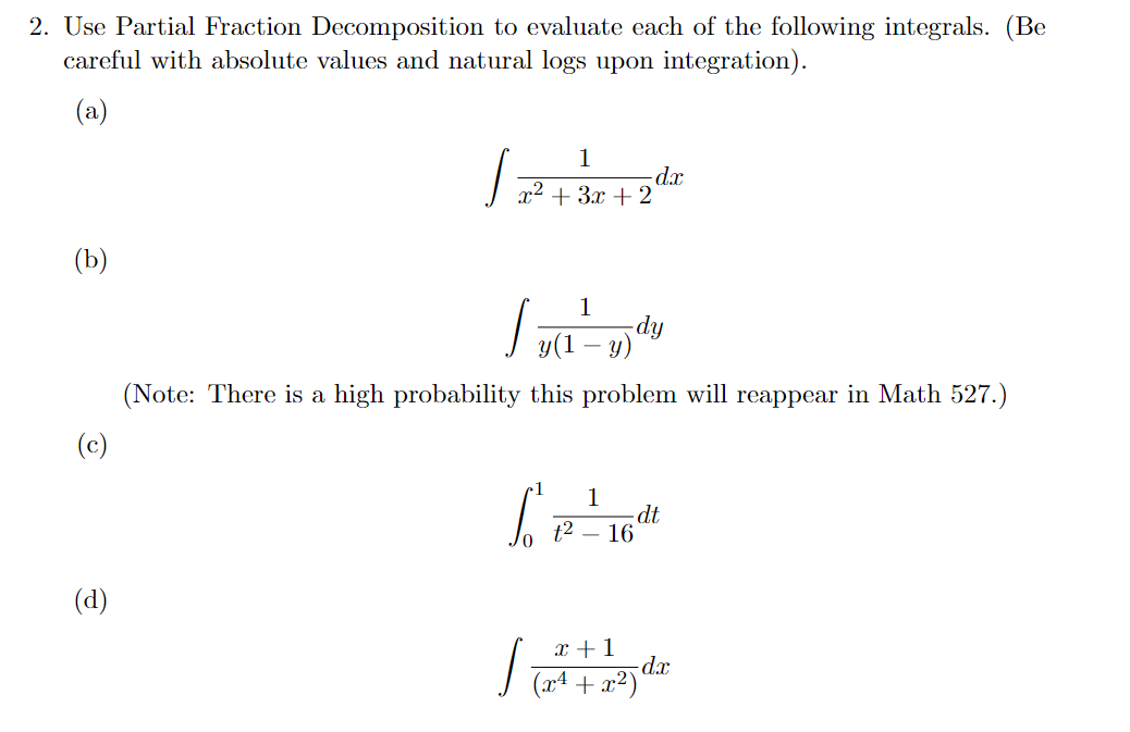 Solved Use Partial Fraction Decomposition to evaluate each | Chegg.com
